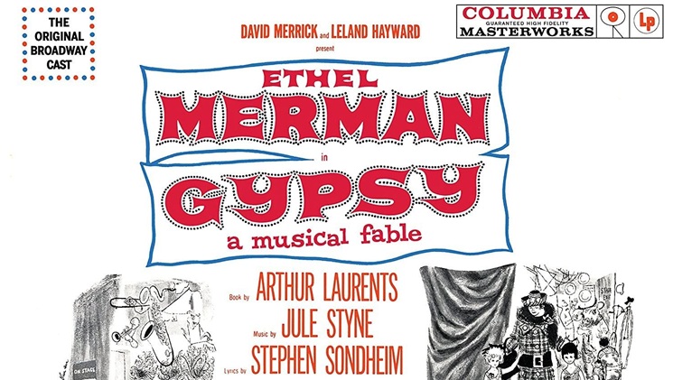 Gypsy: A Musical Fable – The Greatest American Musical | Complete